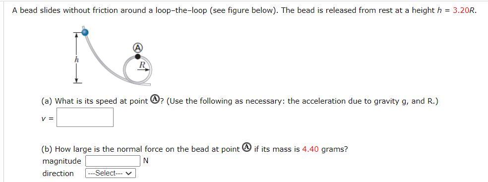 Solved A bead slides without friction around a loop-the-loop | Chegg.com