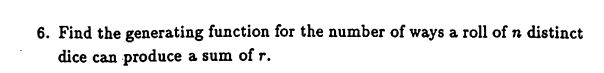 Solved 6. Find the generating function for the number of | Chegg.com