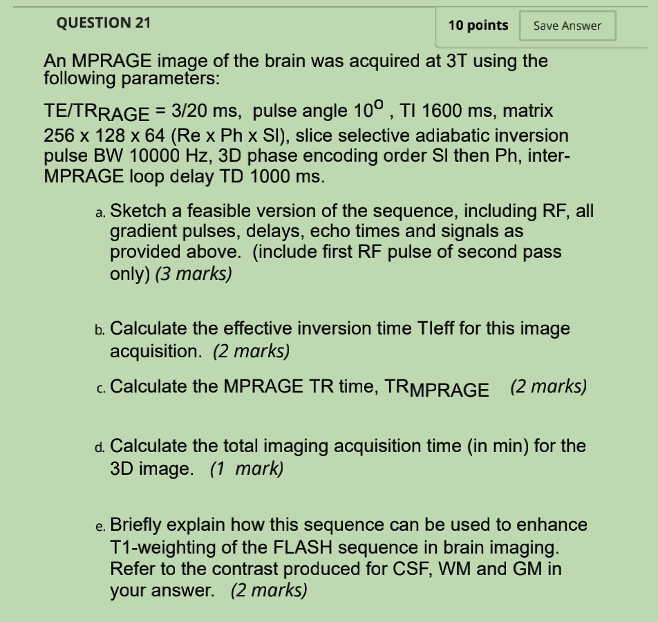 QUESTION 21 10 points Save Answer 9 An MPRAGE image | Chegg.com
