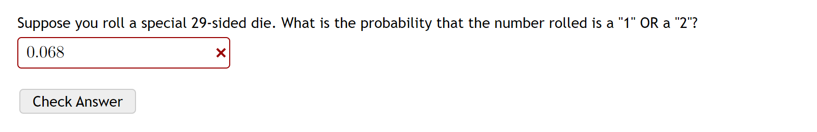Solved Suppose you roll a special 29-sided die. What is the | Chegg.com