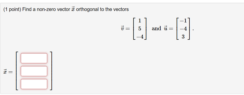 Solved (1 point) Find a non-zero vector I orthogonal to the | Chegg.com