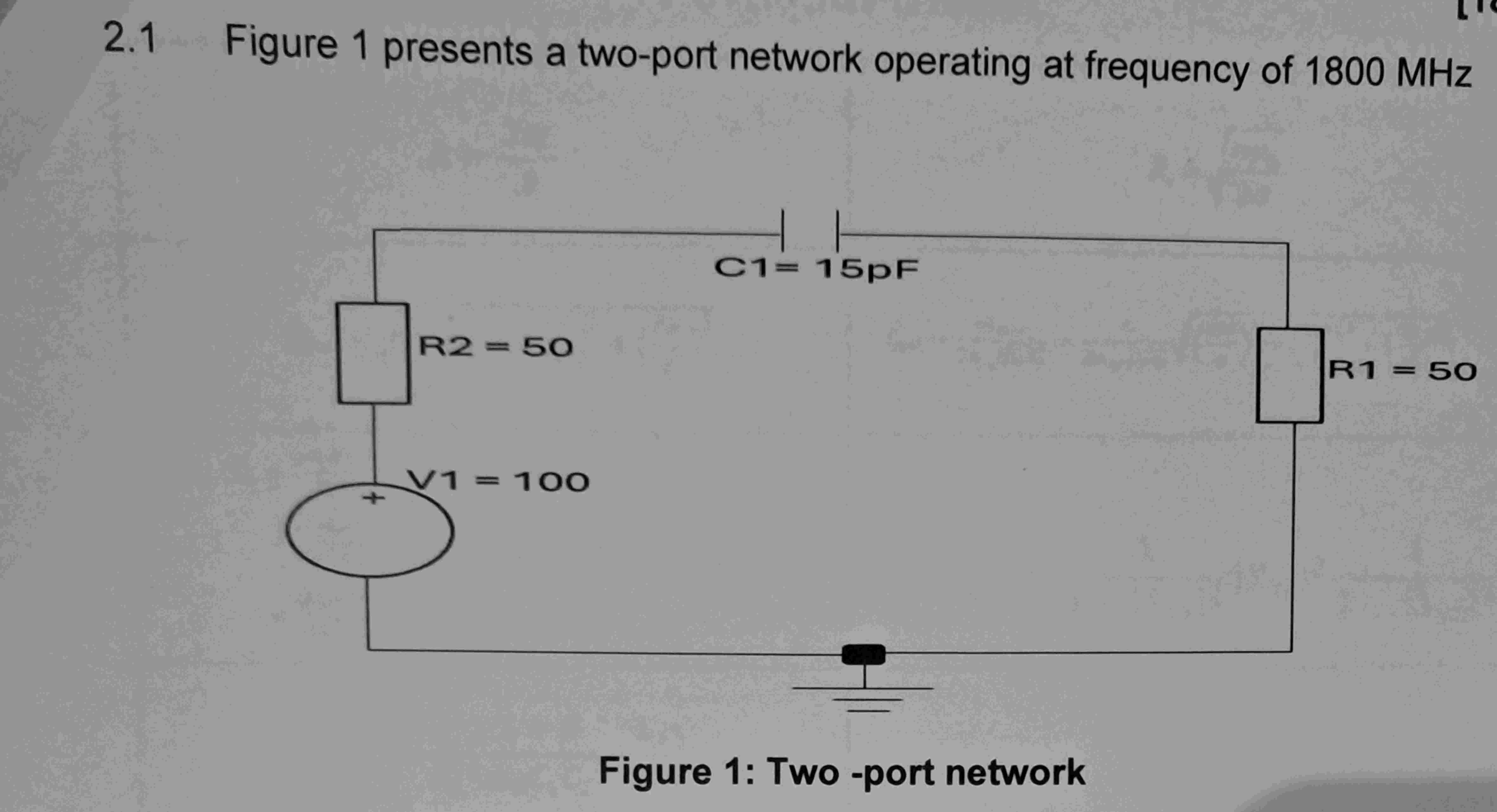 2.1 ﻿Figure 1 ﻿presents a two-port network operating | Chegg.com