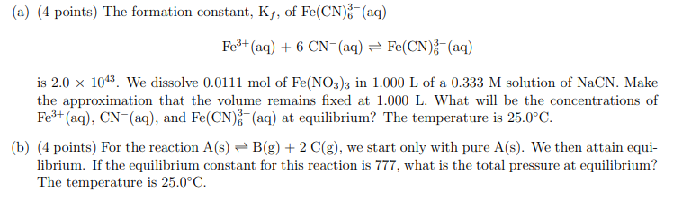 Solved (a) (4 points) The formation constant, Kf, of | Chegg.com