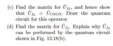 Solved .9) The unitary operator U^f for a one-bit function | Chegg.com