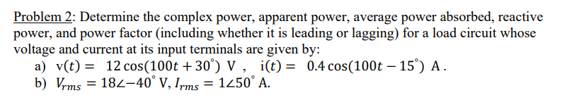 Solved Problem 2: Determine the complex power, apparent | Chegg.com