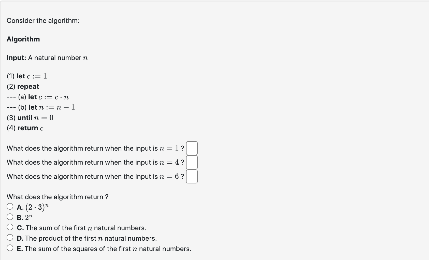 Solved Consider the algorithm: Algorithm Input: A natural | Chegg.com