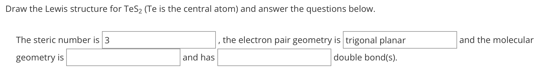 Solved Draw the Lewis structure for TeS2 (Te is the central | Chegg.com