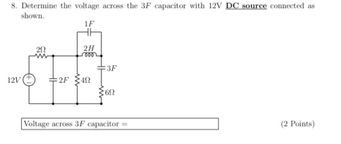 Solved 8. Determine the voltage across the 3F capacitor with | Chegg.com