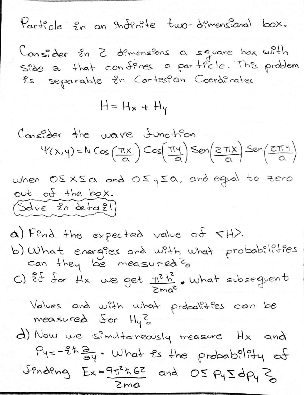 Solved Particle in an infinite two-dimensional box. Consider | Chegg.com