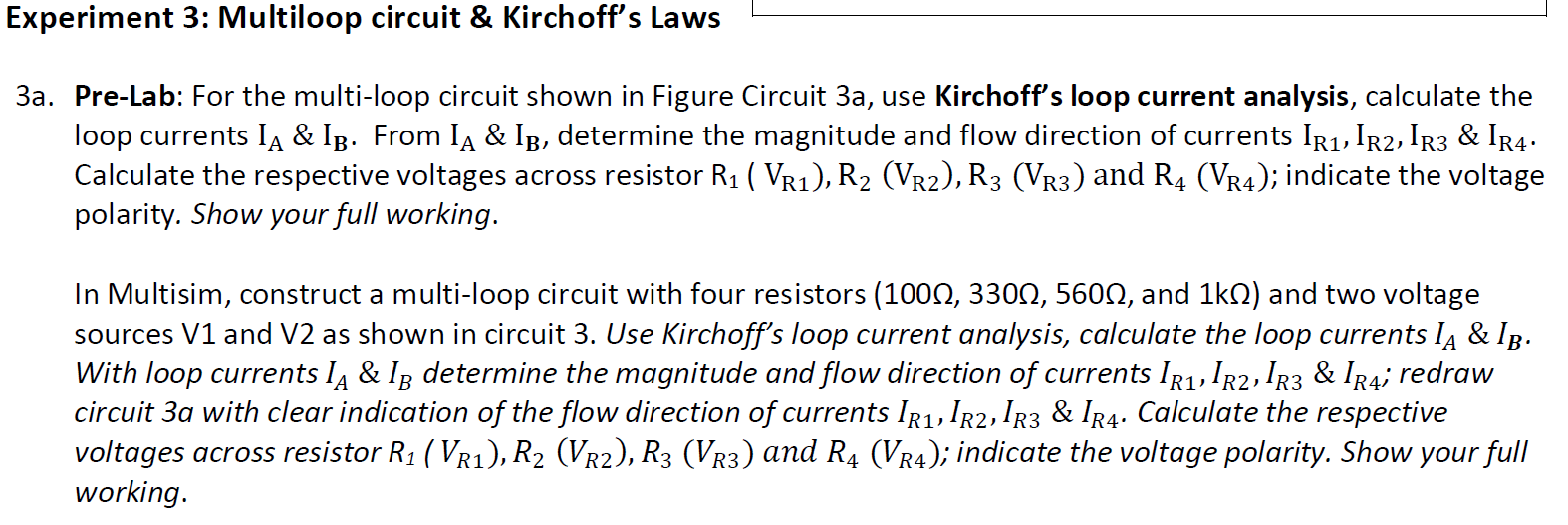 Solved Experiment 3: Multiloop circuit & Kirchoff's Laws 3a. | Chegg.com