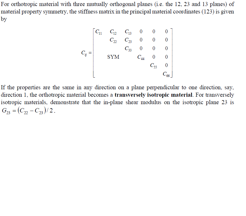 Solved For orthotropic material with three mutually | Chegg.com