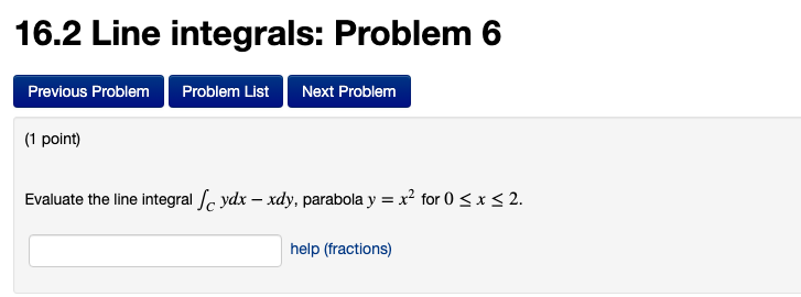 Solved 16.2 Line integrals: Problem 6 Previous Problem | Chegg.com
