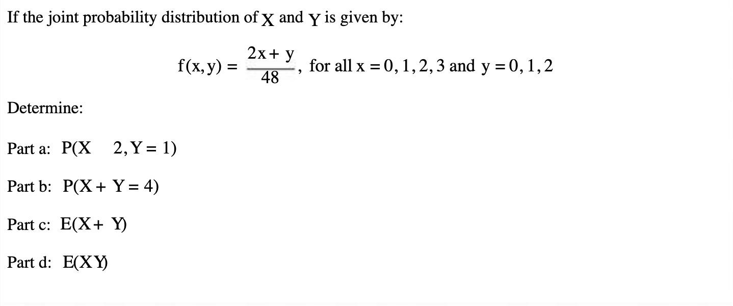Solved If the joint probability distribution of X and Y is | Chegg.com