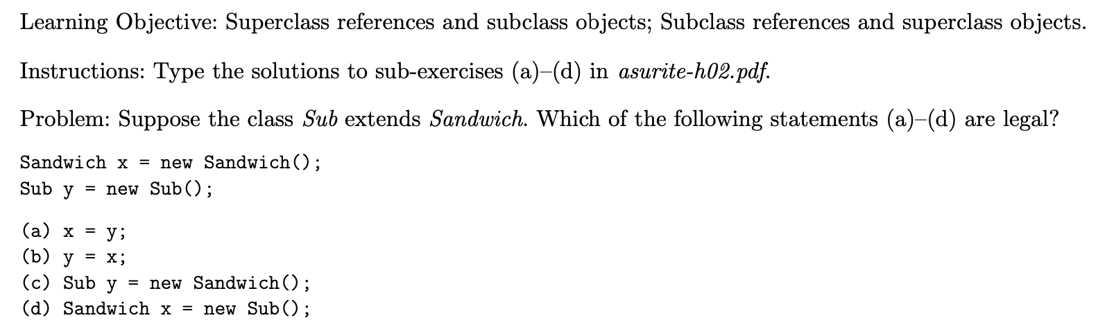 Solved Learning Objective: Superclass references and | Chegg.com