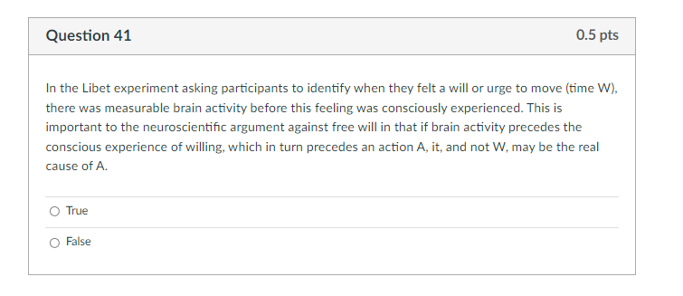 Solved Question 41 0.5 pts In the Libet experiment asking | Chegg.com