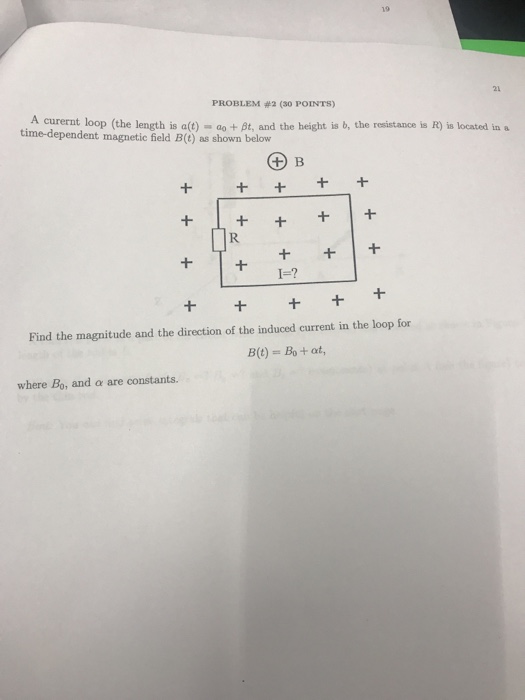 Solved A current loop (the length is a(t) = alpha_0 + beta | Chegg.com