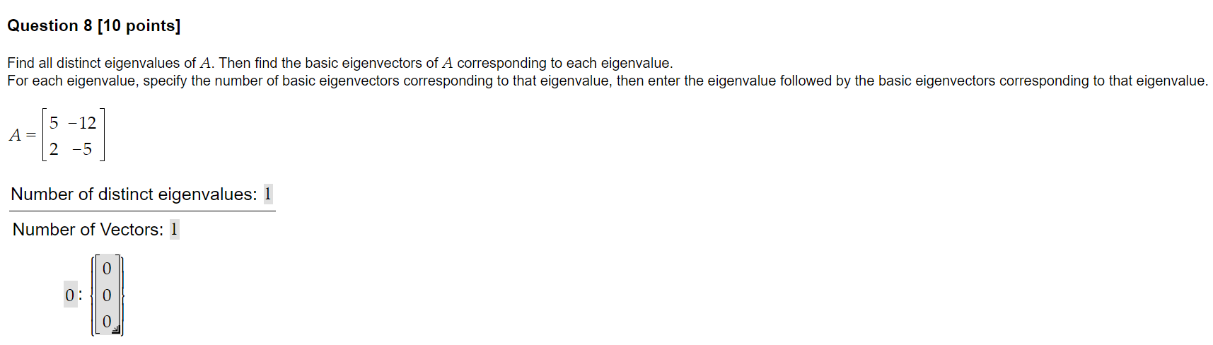 Solved Question 8 [10 points] Find all distinct eigenvalues | Chegg.com
