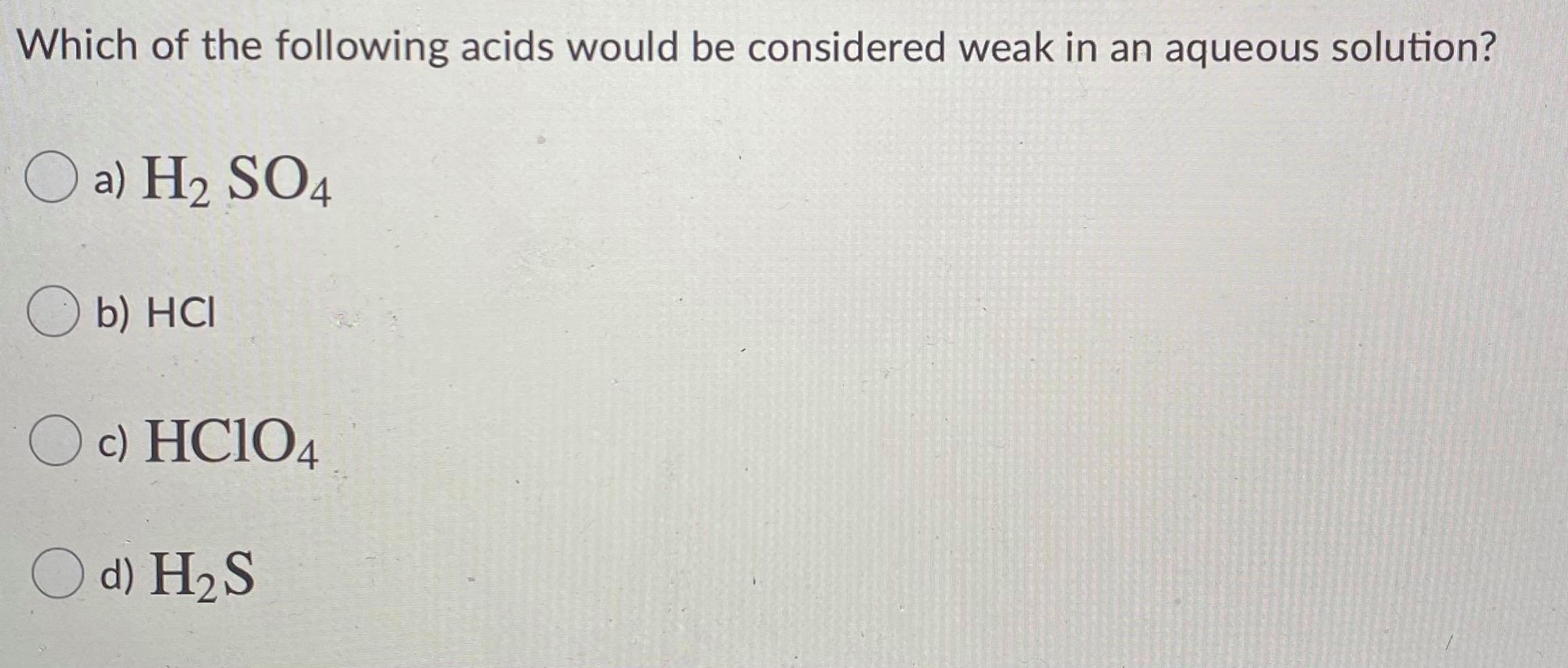 Solved The table above shows the values of Ka for four weak | Chegg.com