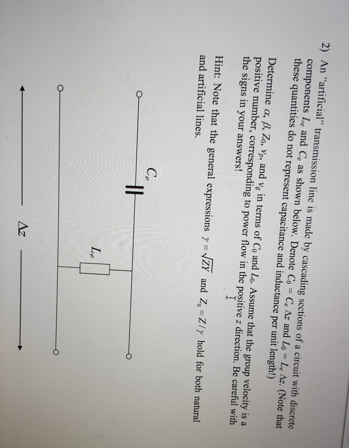 Solved 2) An "artificial" transmission line is made by | Chegg.com