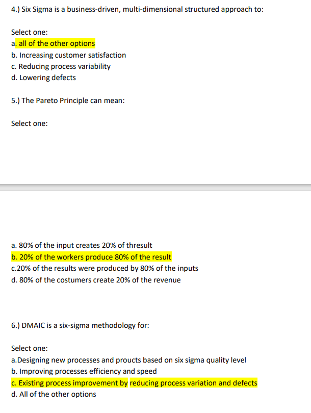 Solved 4.) Six Sigma is a business-driven, multi-dimensional | Chegg.com