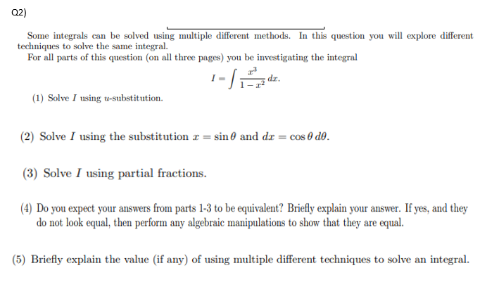 Solved Some integrals can be solved using multiple different | Chegg.com