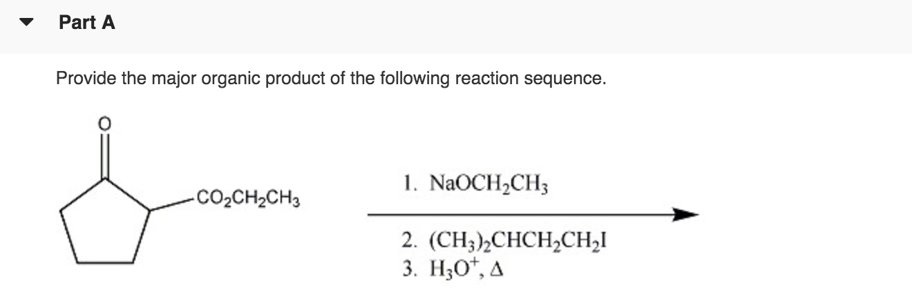 Solved Part A Provide the major organic product of the | Chegg.com