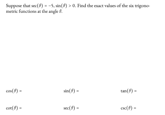 Solved Suppose that sec(θ)=-5,sin(θ)>0. ﻿Find the exact | Chegg.com