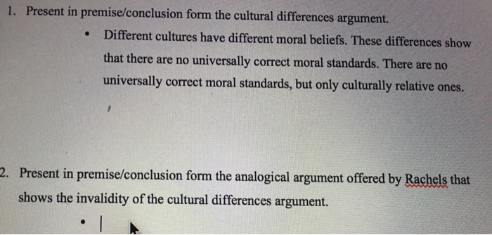 Present in premise/conclusion form the cultural | Chegg.com