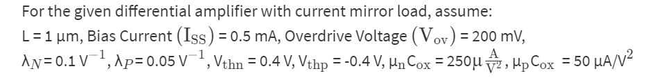 Solved For the given differential amplifier with current | Chegg.com