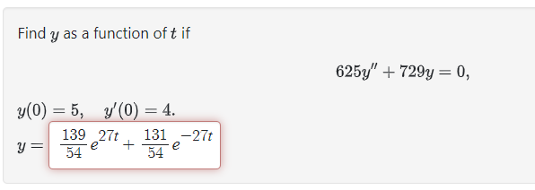 Solved Find y as a function of t if 625y′′+729y=0 | Chegg.com