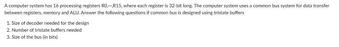 Solved A computer system has 16 processing registers RO,..., | Chegg.com