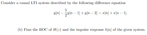 Solved Consider a causal LTI system described by the | Chegg.com