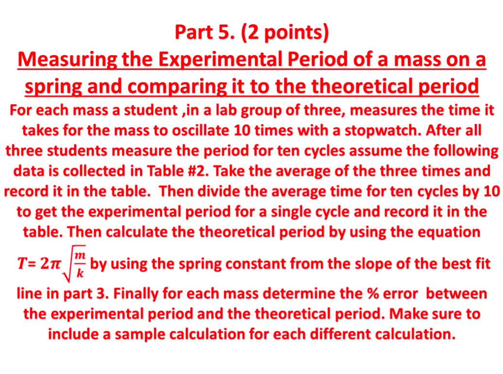 Solved Part 5. (2 points) Measuring the Experimental Period | Chegg.com