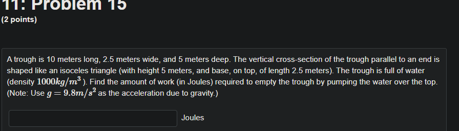 Solved A trough is 10 ﻿meters long, 2.5 ﻿meters wide, and 5 | Chegg.com
