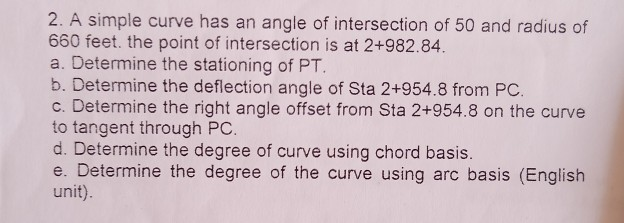 Solved 2. A simple curve has an angle of intersection of 50 | Chegg.com