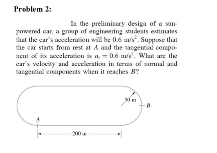 Solved In the preliminary design of a sun-powered car, a | Chegg.com