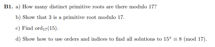 Solved B1. a) How many distinct primitive roots are there | Chegg.com