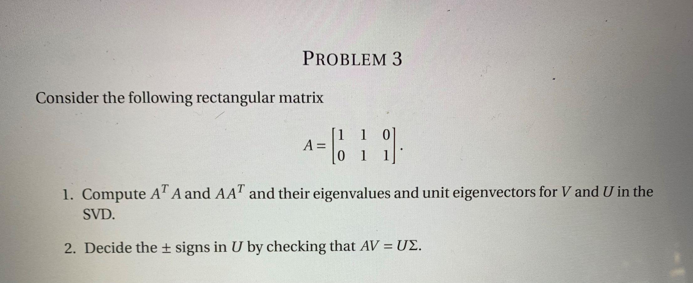 Solved PROBLEM 3 Consider the following rectangular matrix 1 | Chegg.com