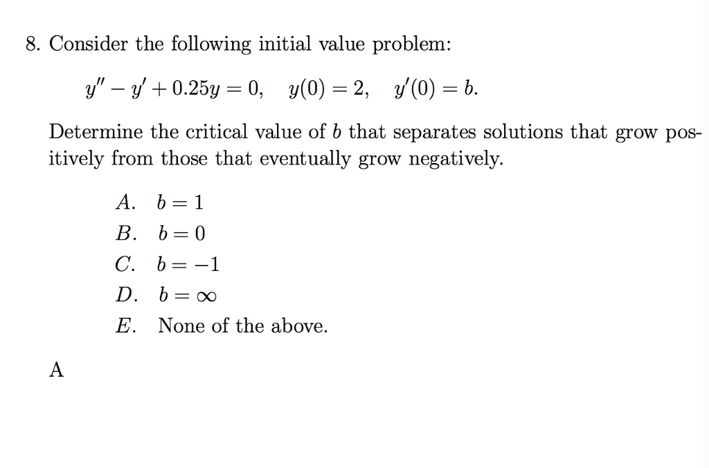 Solved 8. Consider the following initial value problem: y', | Chegg.com