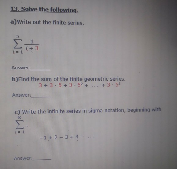 Solved 13. Solve the following. a)Write out the finite | Chegg.com