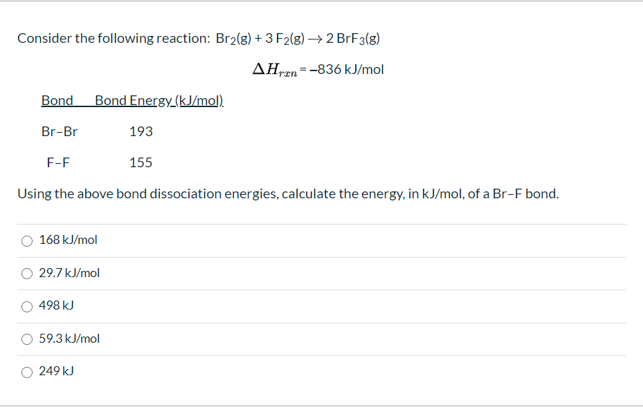 Solved Consider the following reaction: Br2(g) + 3 F2(g) → 2 | Chegg.com
