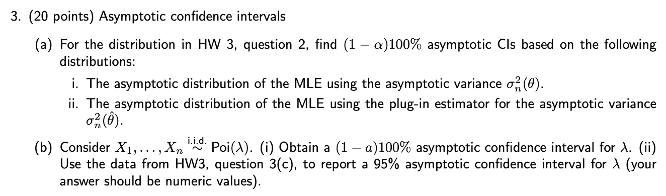 Solved 3. ( 20 points) Asymptotic confidence intervals (a) | Chegg.com