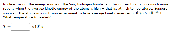 Solved Nuclear fusion, the energy source of the Sun, | Chegg.com