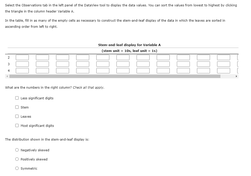 solved-which-of-the-following-are-true-for-stem-and-leaf-chegg