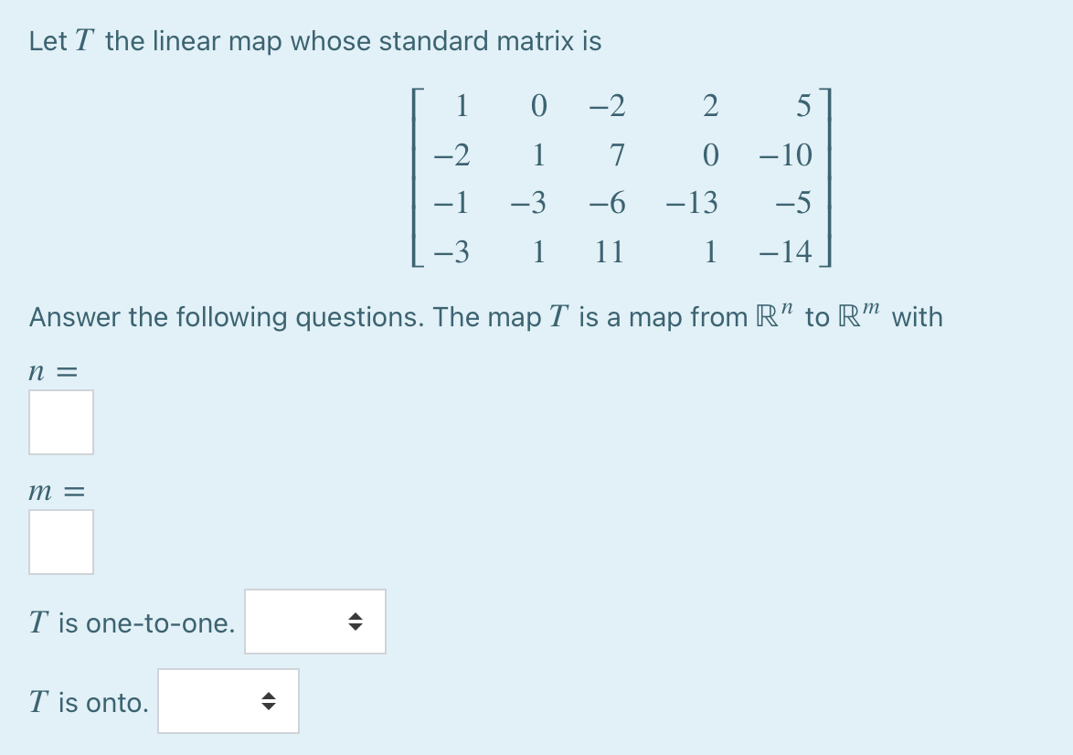 Solved Let T the linear map whose standard matrix is 1 0 -2 | Chegg.com