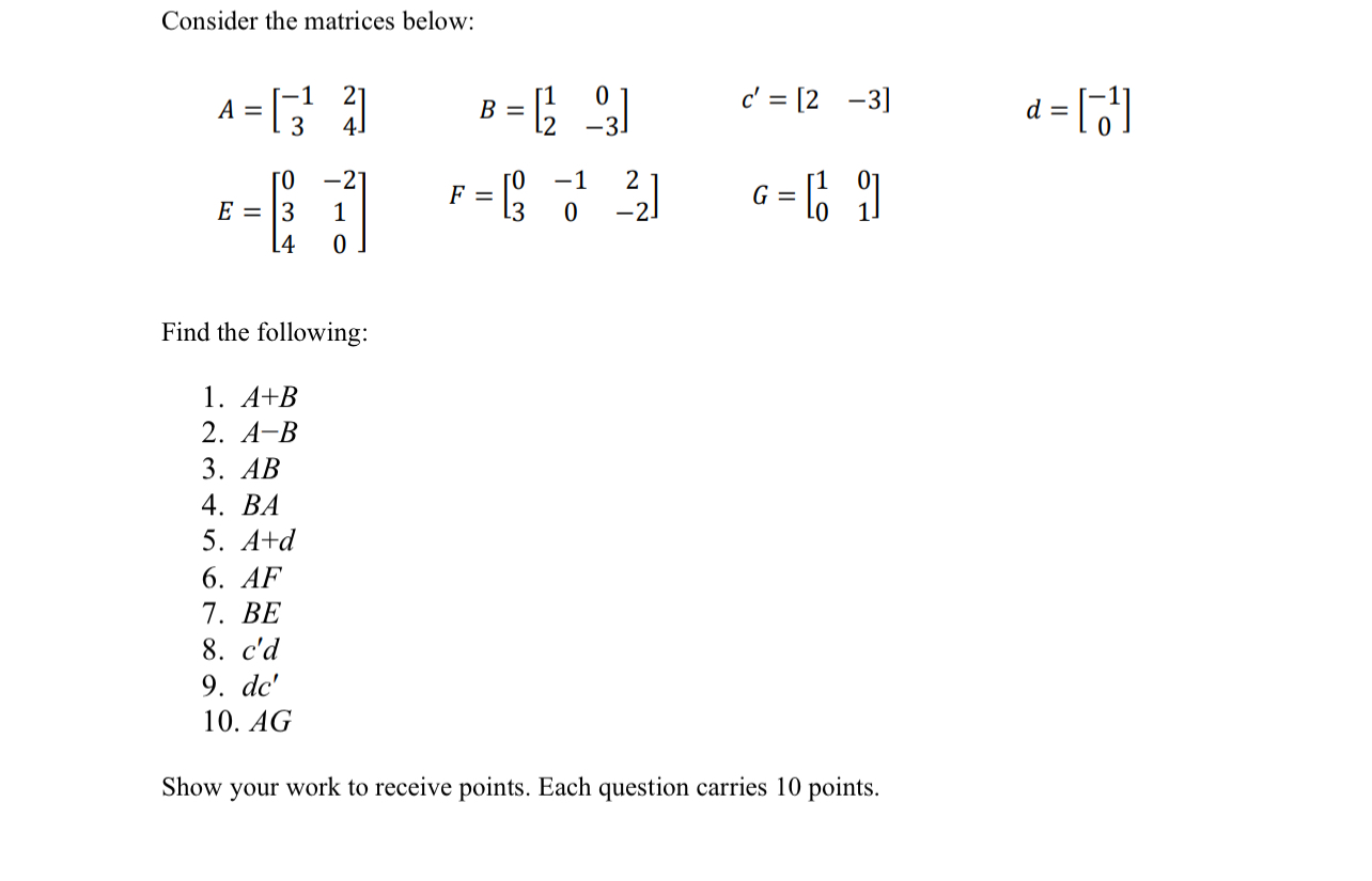 Solved Consider the matrices | Chegg.com
