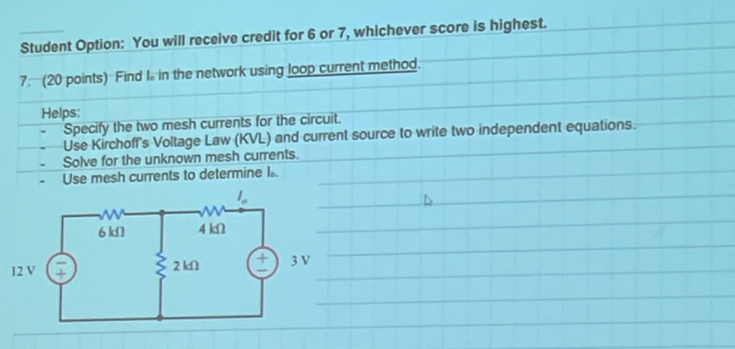 Solved 7. (20 points) Find l in the network using loop | Chegg.com