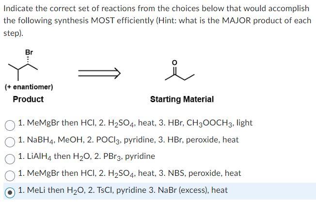 Solved Indicate the correct set of reactions from the | Chegg.com