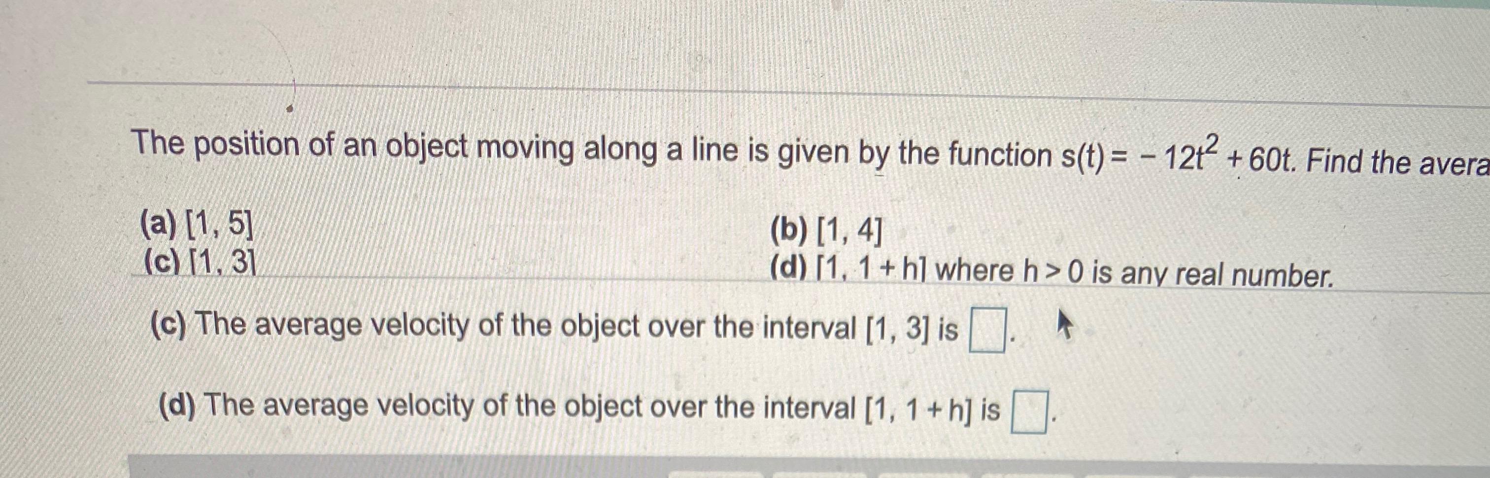 Solved The position of an object moving along a line is | Chegg.com