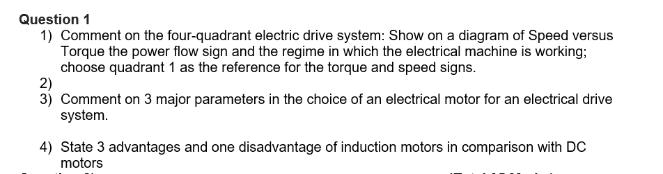 Solved Question 1 1) Comment on the four-quadrant electric | Chegg.com